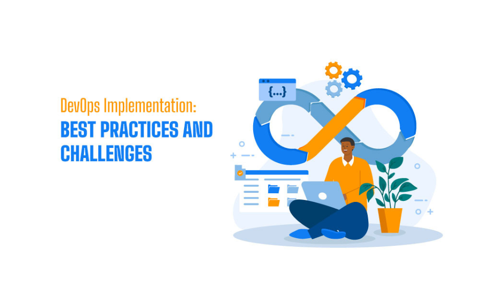 Devops Implementation Best Practices And Challenges Nasscom The Official Community Of